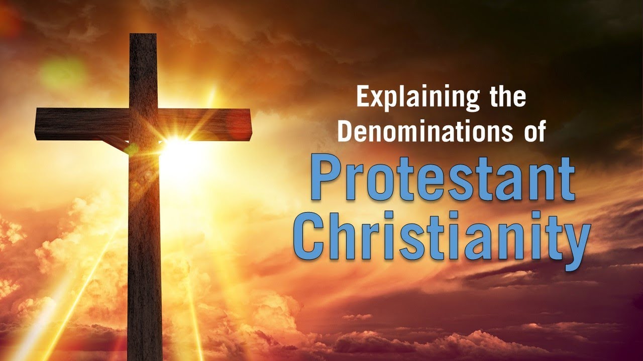 Protestant Denominations: 7 Key Differences Explained