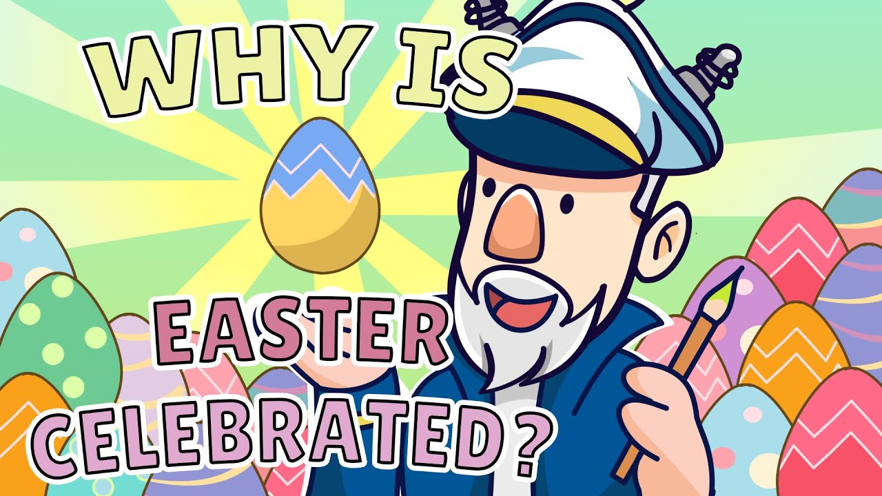 Why Do We Celebrate Easter: 5 Fascinating Traditions Explained
