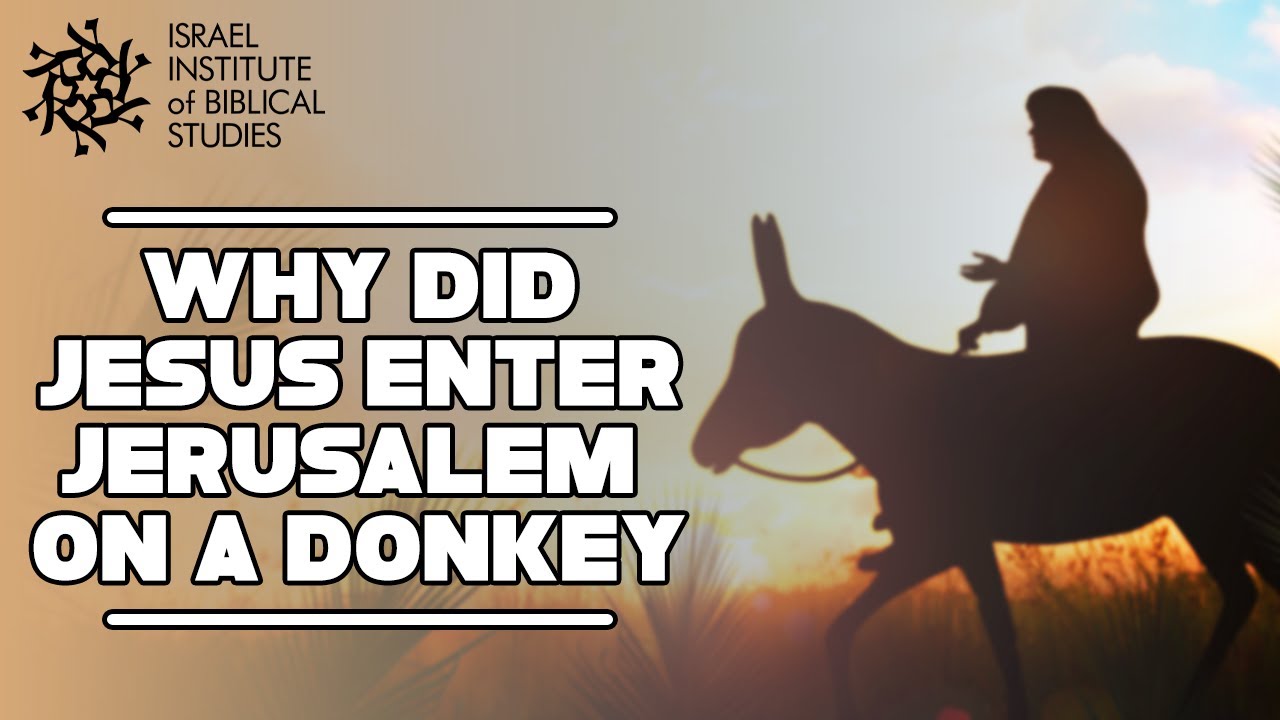 Jesus Entering Jerusalem on a Donkey Bible Verse: 5 Key Insights