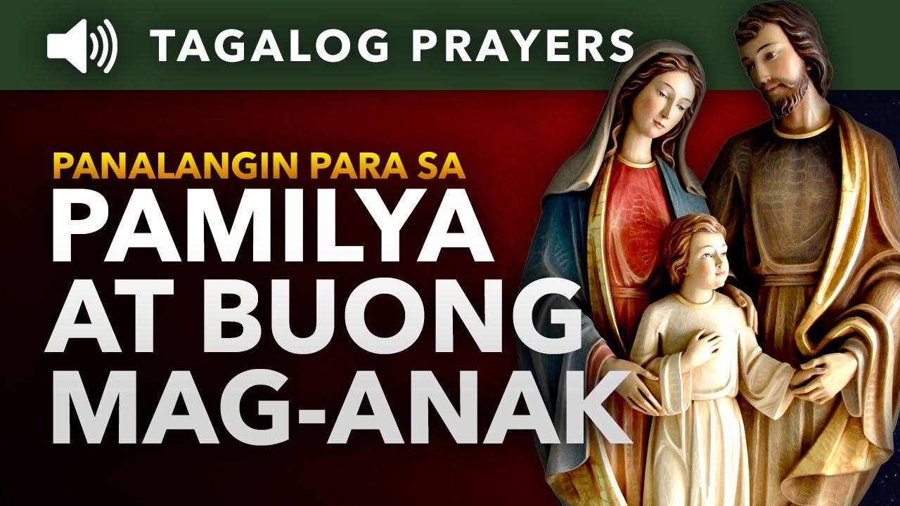Prayer for family reunion tagalog: 3 simple, effective prayers